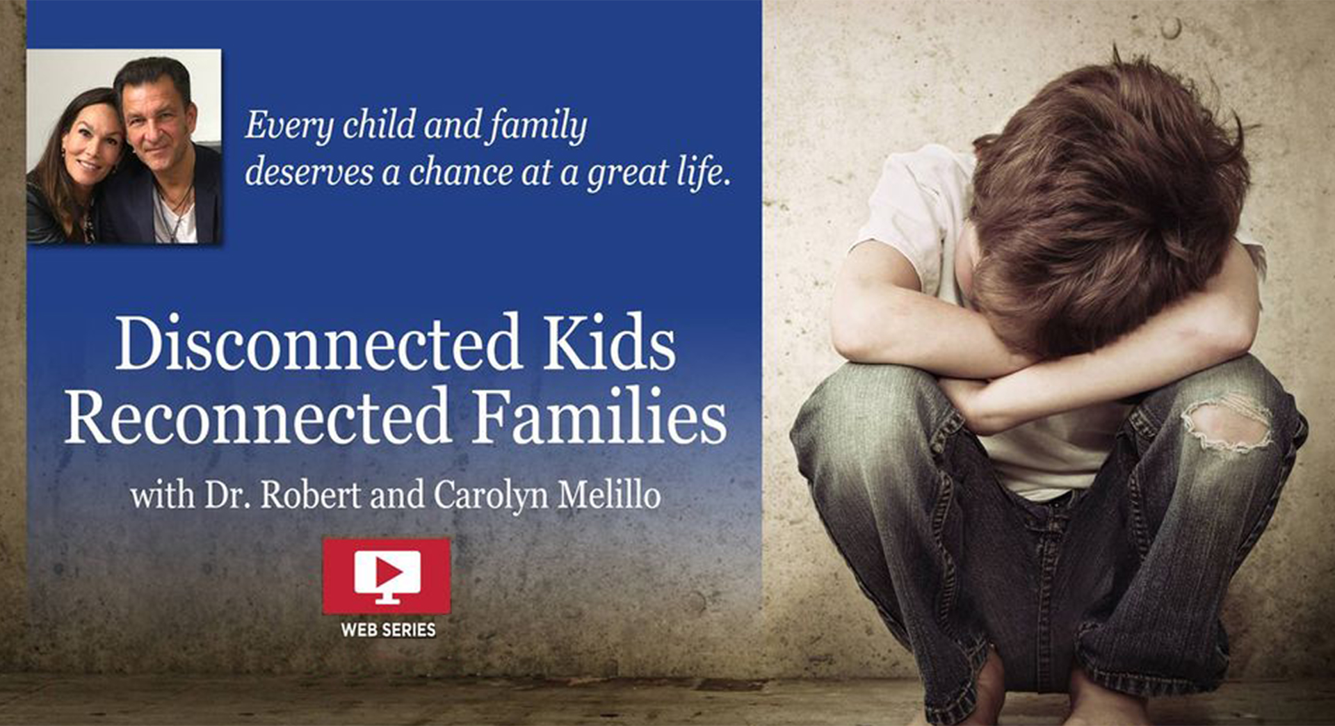 Disconnected Kids Reconnected Families with Dr. Robert and Carolyn ...
